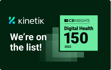 Kinetik Healthcare Systems Named to the 2022 CB Insights’ Digital ...